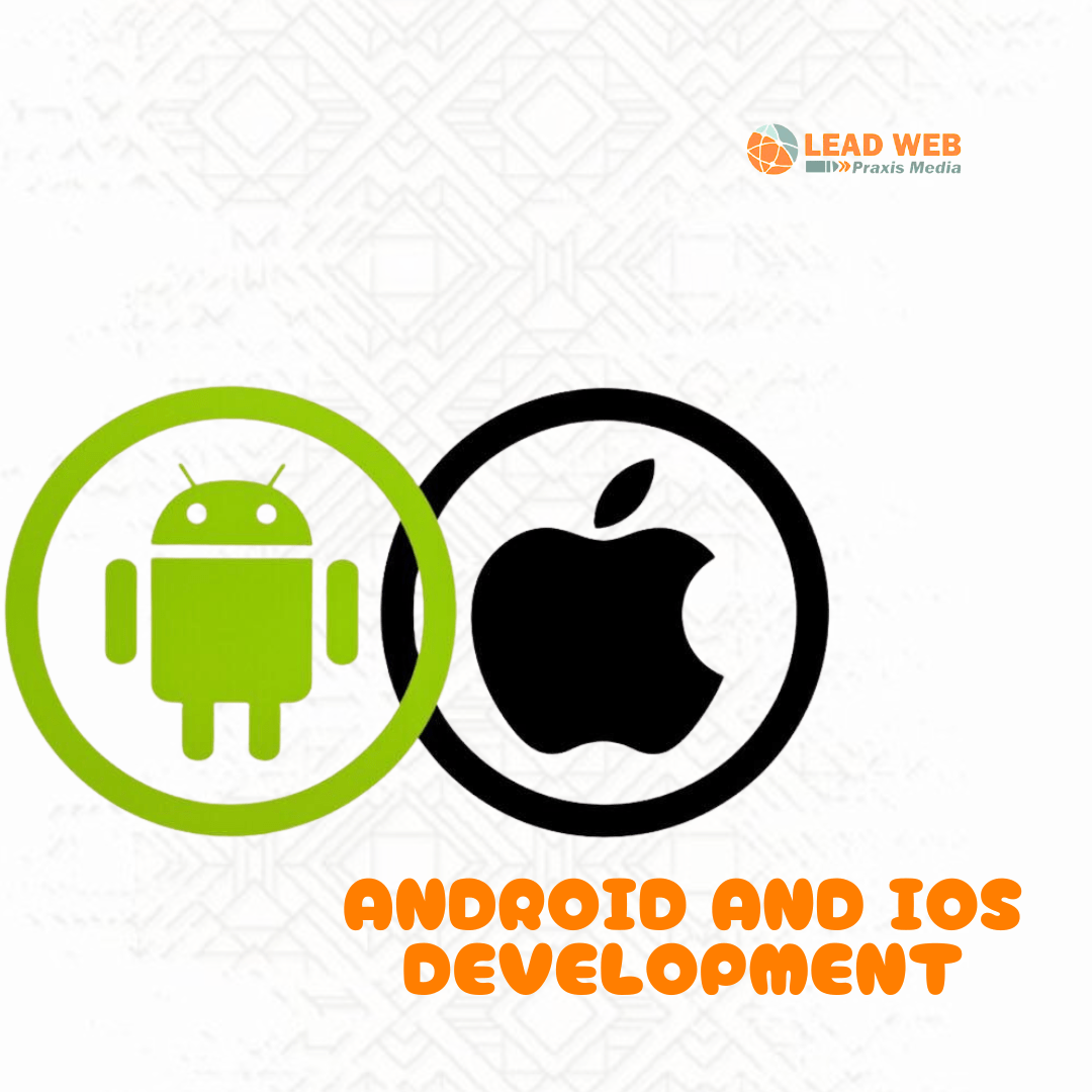 Android and iOS Development